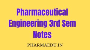 Download Pharmaceutical Engineering 3rd Sem Notes 2023 - Pharma Edu